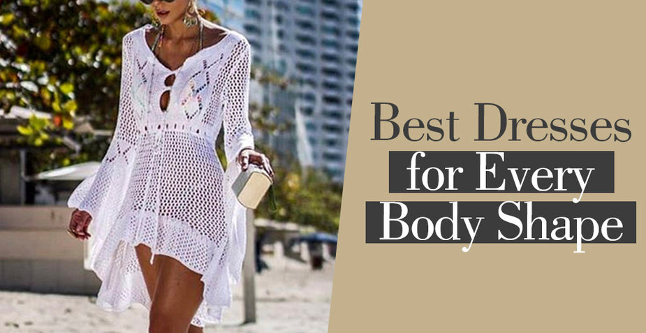 Best Dresses For Every Body Shape – North